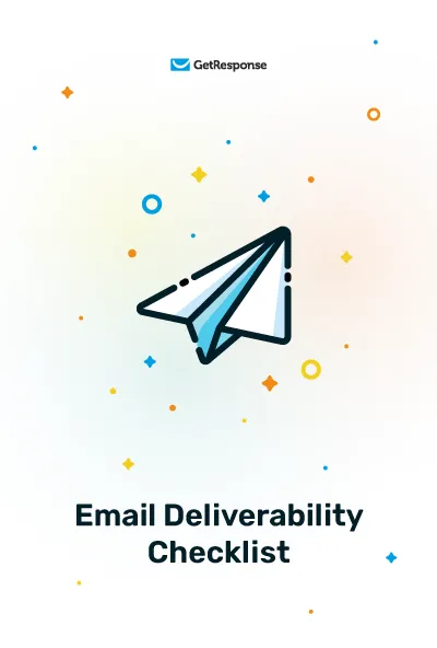 Email Deliverability Checklist - GetResponse Resources